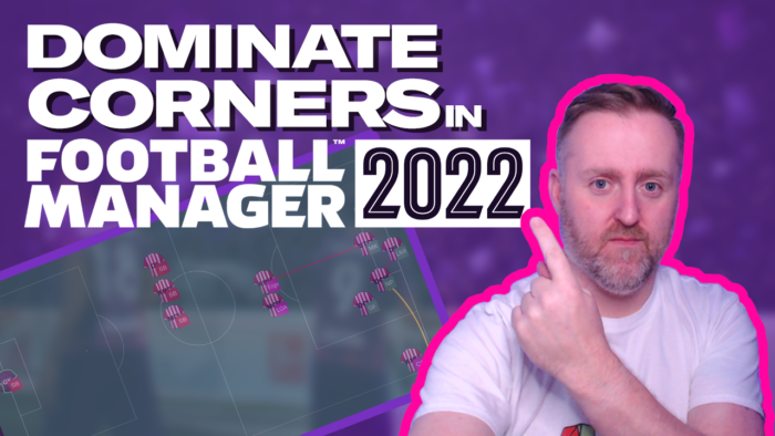 Score from Corners in FM22: Winning Edge in Football Manager 2022 ...