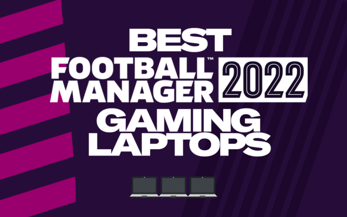 Best Gaming Laptops for Football Manager 2022 • Football Manager Story