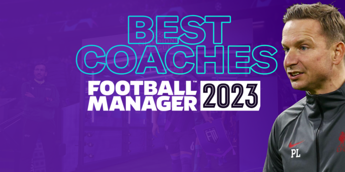 Best FM23 Coaches - Football Manager 2023 Coaches By Category • FMStory